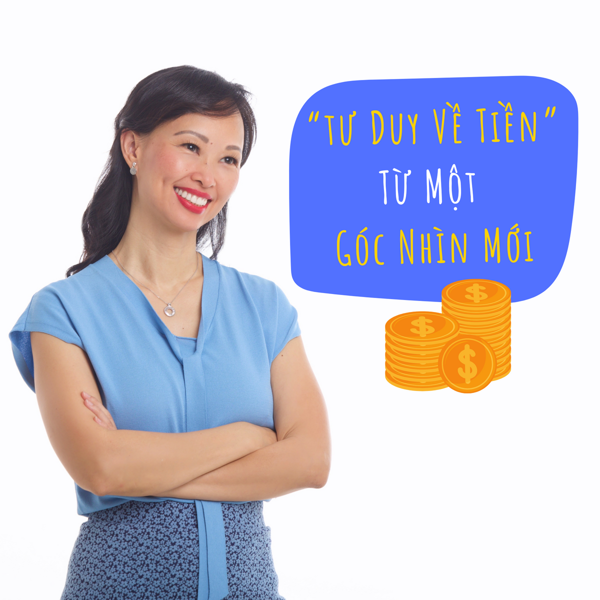“Tư Duy Về Tiền” Từ Một Góc Nhìn Mới – Thái Vân Linh